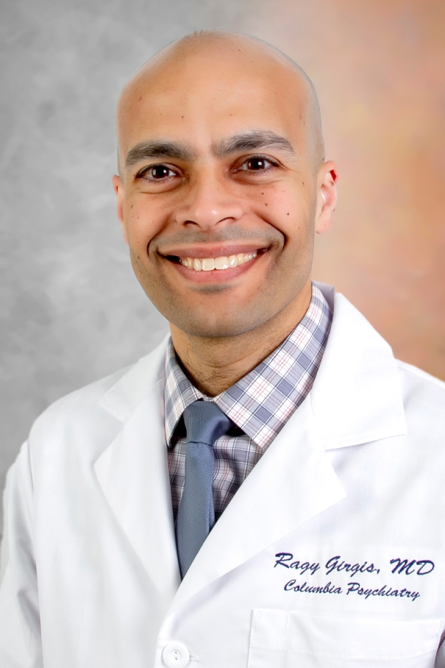 Ragy R Girgis, MD, MS | Columbia University Department of Psychiatry